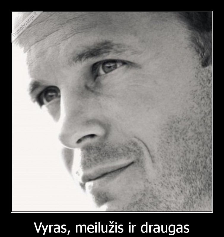Vyras, meilužis ir draugas | Demotyvacija.lt