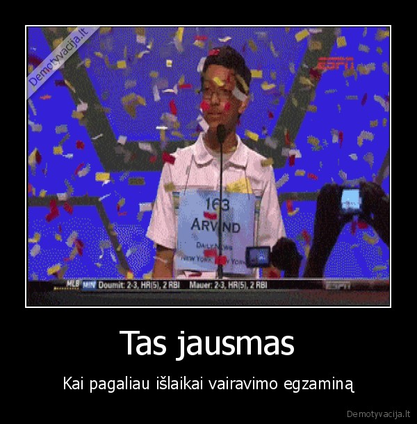 Tas jausmas | Demotyvacija.lt