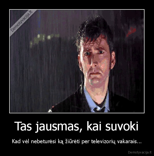 Tas jausmas, kai suvoki | Demotyvacija.lt